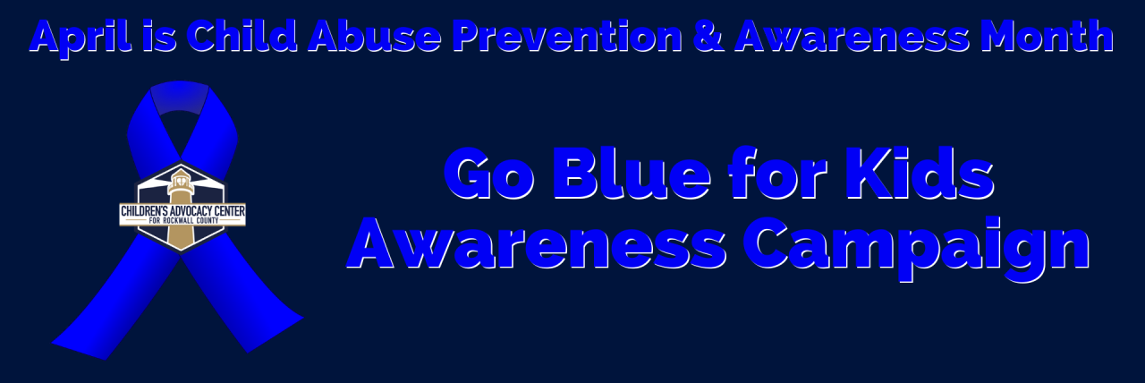 Go Blue for Kids | CAC for Rockwall County | Children's Advocacy Center